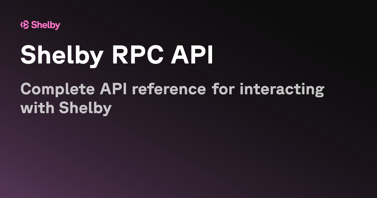 Shelby RPC API | Shelby Docs