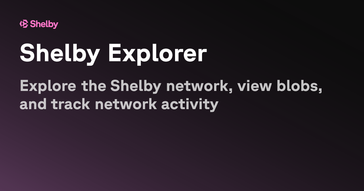 Shelby Explorer | Shelby Docs